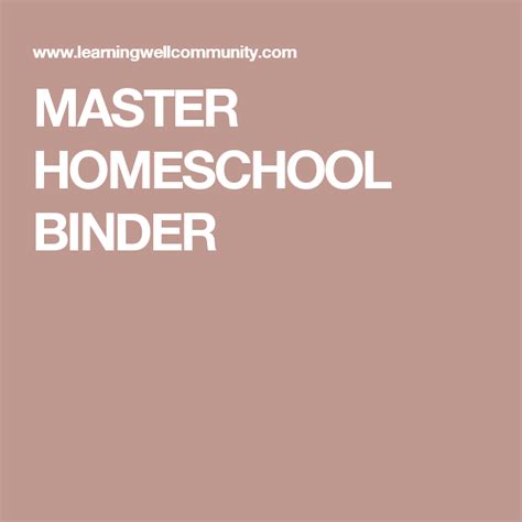 Master Homeschool Binder Homeschool Binder Homeschool Binder