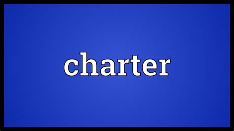 Charter Meaning Youtube