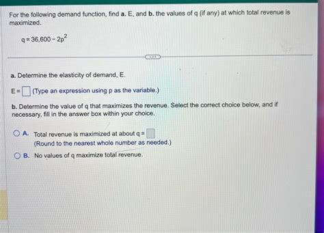 Solved For The Following Demand Function Find A E And B