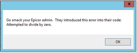 Better Epicor Exception Handling Customizations BPMs GingerHelp