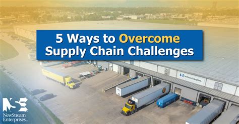 5 Ways To Overcome Supply Chain Challenges Newstream