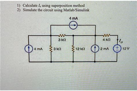 Solved Calculate Io Using Superposition Method Simulate The Circuit