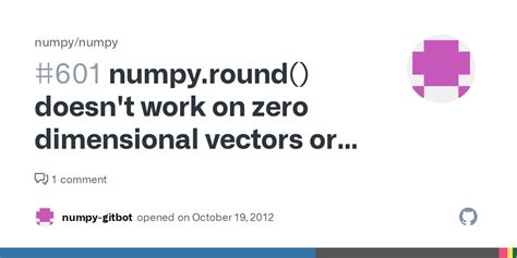 numpy round doesn t work on zero dimensional vectors or floats trac