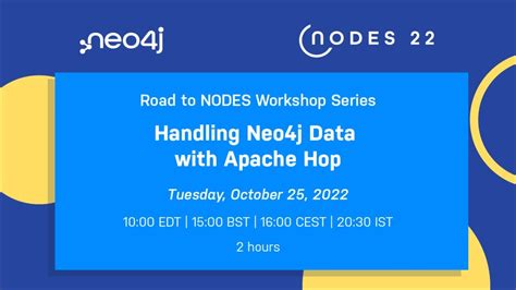Road To Nodes Handling Neo4j Data With Apache Hop Youtube