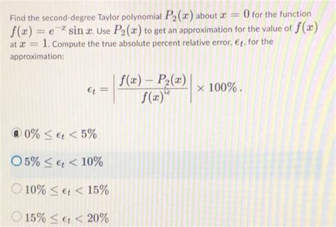 Solved Find The Second Degree Taylor Polynomial P2 X About