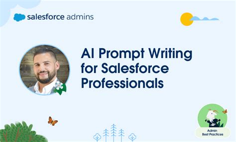 Ai Prompt Writing For Salesforce Professionals Salesforce Admins