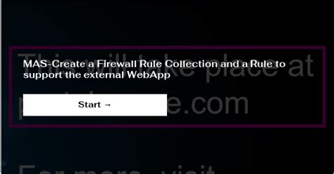 Mas Create A Firewall Rule Collection And A Rule To Support The External Webapp