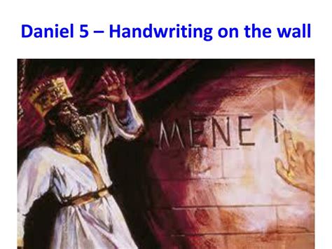 Ppt Daniel 5 The Handwriting On The Wall A Divine Message