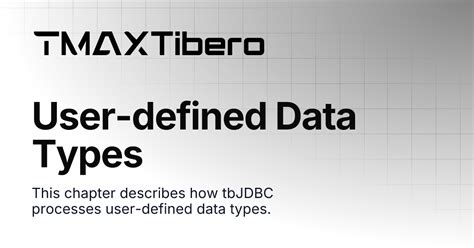 User Defined Data Types Tmaxtibero Docs