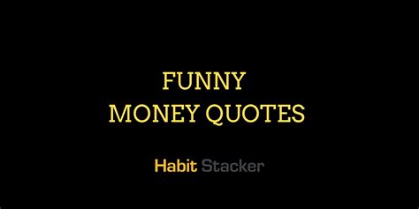 Funny Quotes About Money At Francis Plante Blog