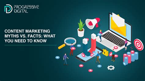 Content Marketing Myths Vs Facts What You Need To Know Progressive