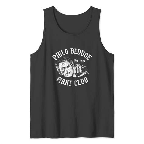 Philo Beddoe Fight Club Tank Tops Sold By Bennybenson Sku 70547180 Printerval