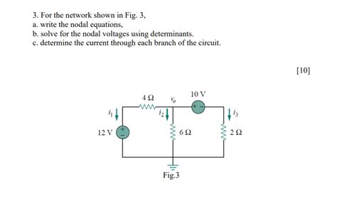 Solved For The Network Shown In Fig A Write The Chegg