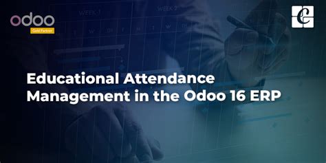 Educational Attendance Management In The Odoo 16 Erp