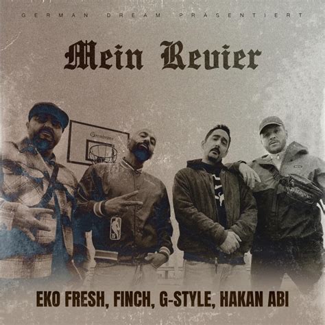 Eko Fresh Finch And G Style Mein Revier Lyrics Genius Lyrics