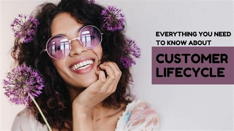 Customer Lifecycle Importance And Stages Juphy