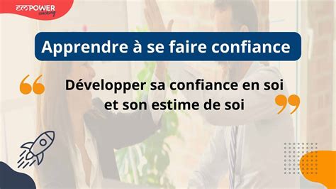 Confiance En Soi Et Estime De Soi Empower Coaching