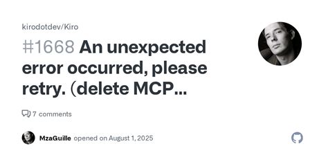 An Unexpected Error Occurred Please Retry Delete Mcp Github · Issue 1668 · Kirodotdevkiro