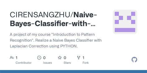 Github Cirensangzhunaive Bayes Classifier With Laplacian Correction