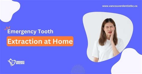 Emergency Tooth Extraction At Home Enhance Dental Care