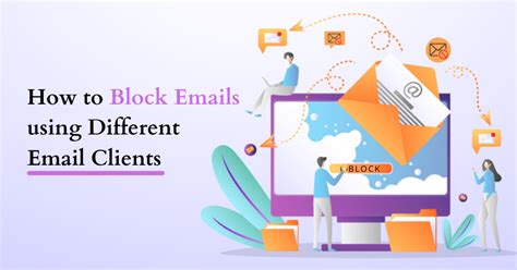 How To Block Emails Using Different Email Clients Mailtrim