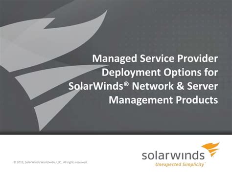 Managed Service Provider Deployment Options For Solarwinds Network And Server Management Products