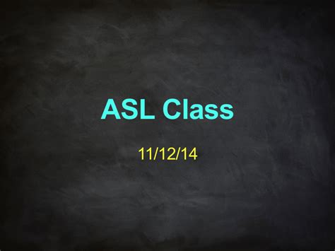 ASL Unit 3 Review
