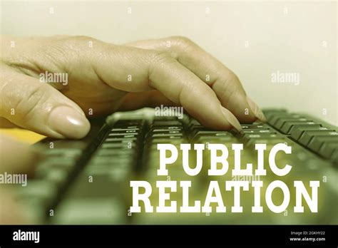 Text Sign Showing Public Relation Business Overview Practice Of Deliberately Managing The