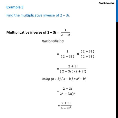 Example 5 Find Multiplicative Inverse Of 2 3i Cbse
