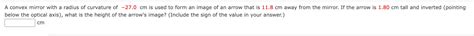 Solved A Convex Mirror With A Radius Of Curvature Of