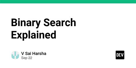 Binary Search Explained Dev Community