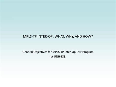 Ppt Mpls Tp Inter Op What Why And How Powerpoint Presentation