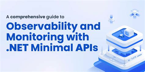 A Comprehensive Guide To Observability And Monitoring With Net Minimal Apis Treblle