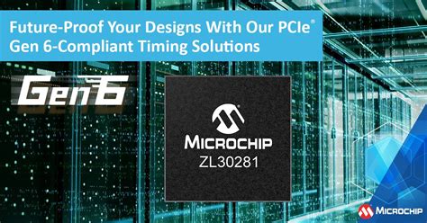 Microchip Technology Inc On Linkedin Pcie Timing Gen6 Timingsolutions