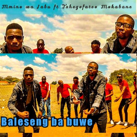 Baleseng Ba Buwe Feat Tshegofatso Mokabane Youtube Music