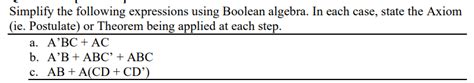 Solved Simplify The Following Expressions Using Boolean Chegg