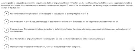 Solved If Labor Is The Only Variable Input Of A Firm And The