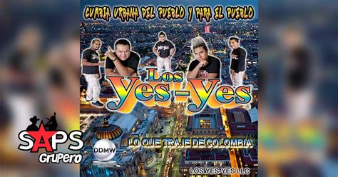 Letra Lo Que Traje De Colombia Los Yes Yes