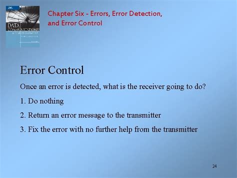 Chapter Six Errors Error Detection And Error Control
