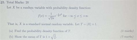 Solved Q Total Marks Let X Be A Random Variable With Chegg