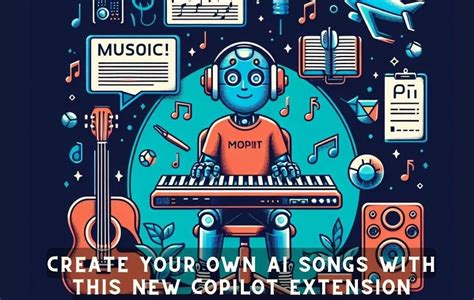 Microsoft S Copilot AI Now Writes Original Songs