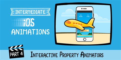 Intermediate Ios Animations Episode 4 Interactive Property Animators Kodeco