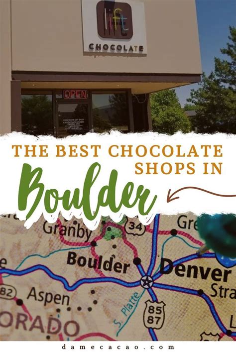 Complete Guide To Boulder Chocolate Shops Chocolate Shop Bouldering Best Chocolate