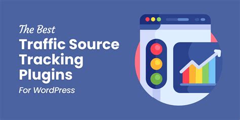 The 5 Best Wordpress Plugins For Traffic Source Tracking
