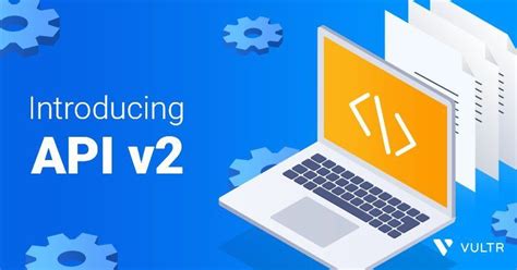 Announcing Vultr Api V2 Vultr Blogs