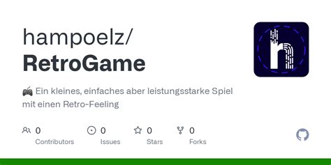 Github Hampoelzretrogame 🎮 Ein Kleines Einfaches Aber Leistungsstarke Spiel Mit Einen Retro