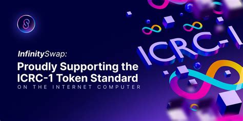 Infinityswap Proudly Supporting The Icrc 1 Token Standard On The Internet Computer