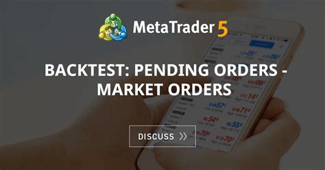 Backtest Pending Orders Market Orders Limit Orders Mql4 And Metatrader 4 Mql4