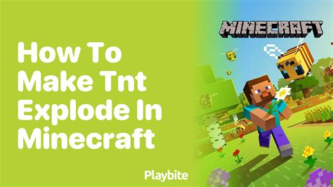 How To Make TNT Explode In Minecraft Playbite
