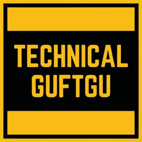 TECHNICAL GUFTGU Apps On Google Play